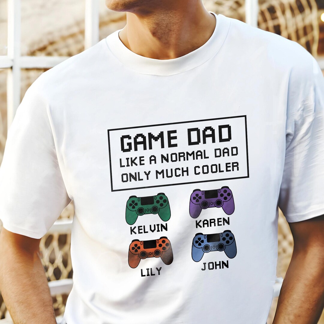 Personalized Gamer Dad Shirt, Custom Dad Shirt With Kids Name, Like a ...
