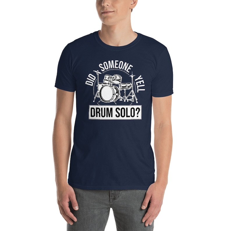Drummer T Shirt, Drummer Tshirt, Drummer Shirt, Did Someone Say Drum ...