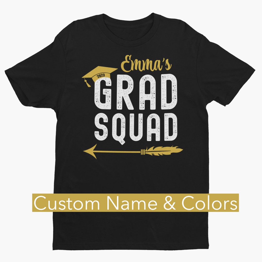 Custom Name Grad Squad Shirt, Grad Squad Graduation T-shirt, Class of ...