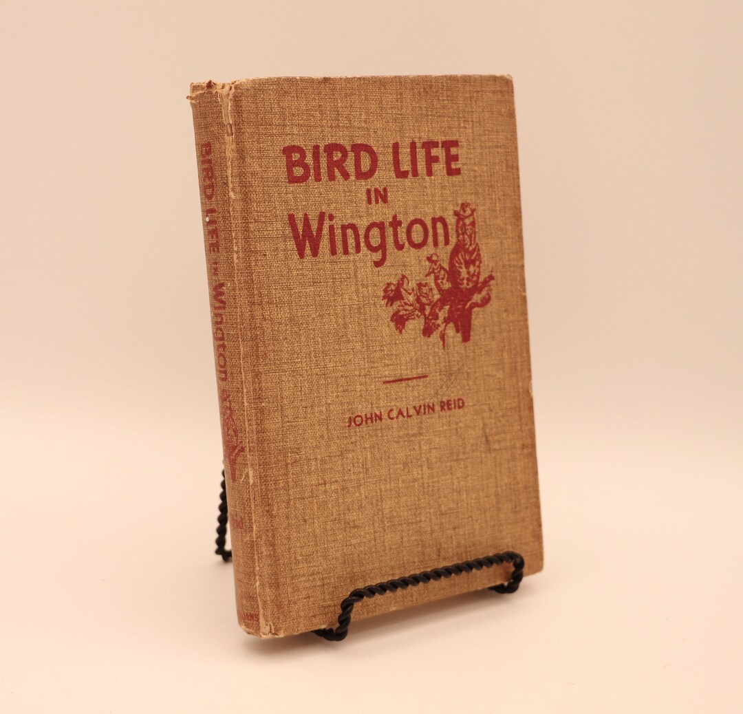 Bird Life in Wington By: John Calvin Reid 1951 // Practical Parables ...