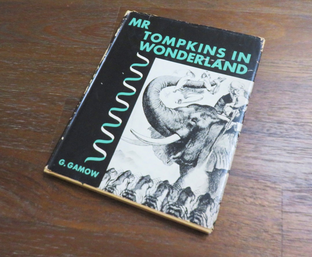 1945 Mr Tompkins in Wonderland by G. Gamow // Fun Antique Physics Book ...