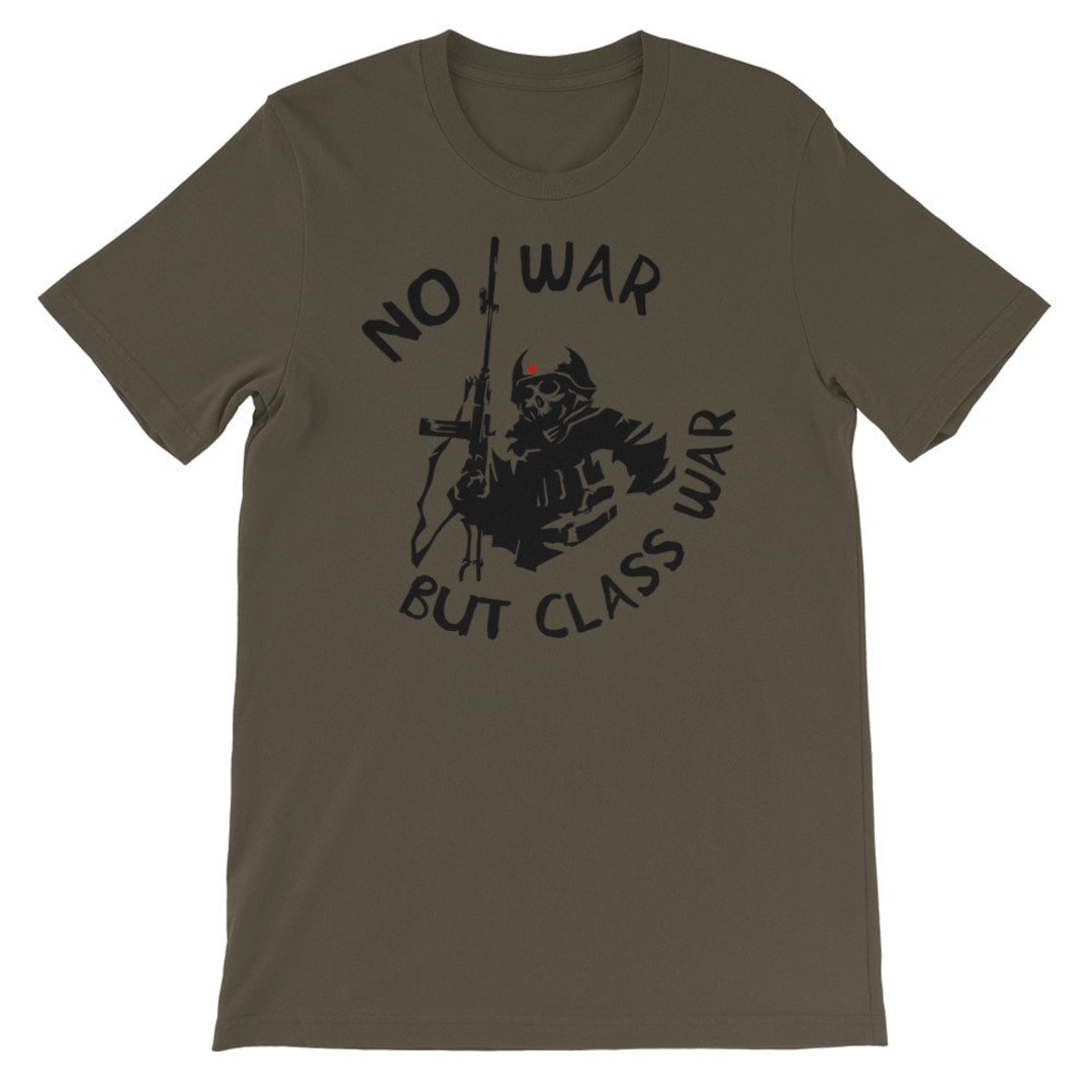 No War but Class War Skeleton - Anti Imperialism, Anti War, Socialist ...