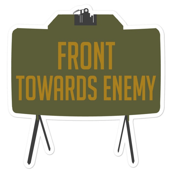 Front Towards Enemy M18A1 Claymore Mine Funny Gun Meme - Etsy