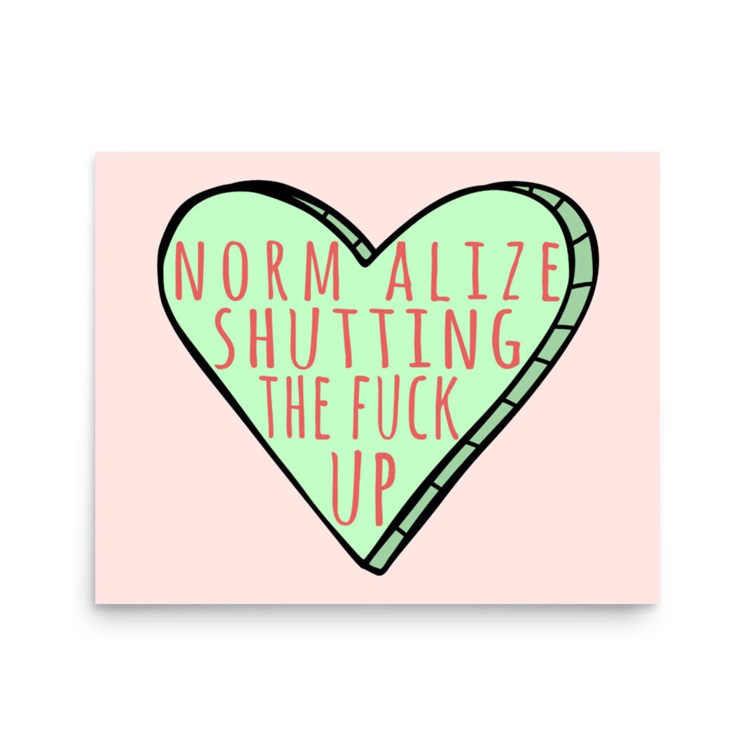 Normalize Shutting the Fck up Meme, Funny, Parody Poster - Etsy
