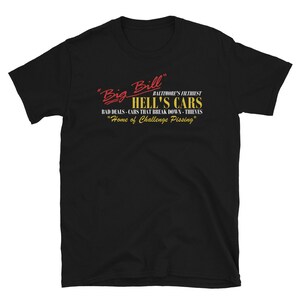 Big Bill Hell's Cars - Classic Car Meme T-shirt - Etsy