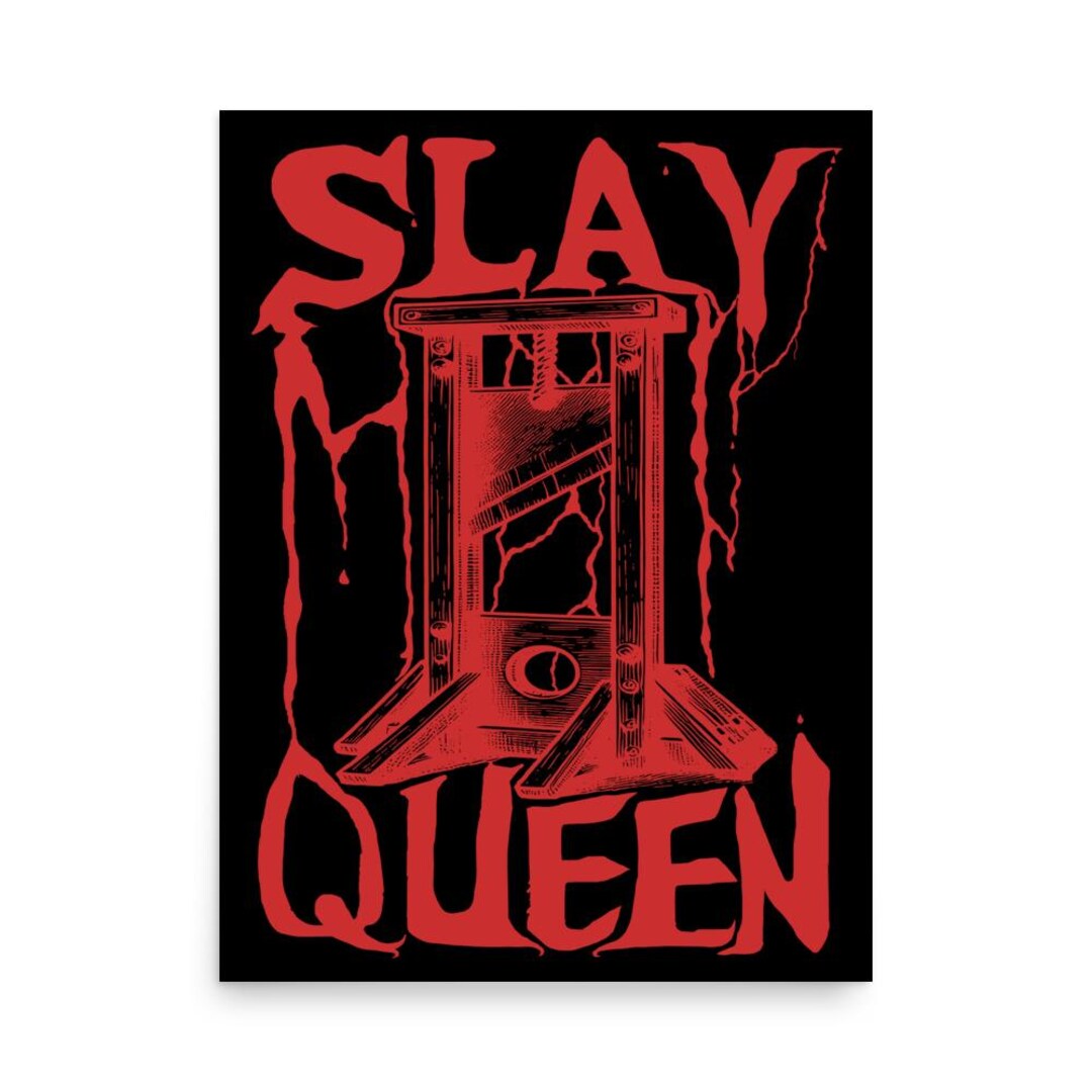 Slay Queen Guillotine Meme Poster - Etsy
