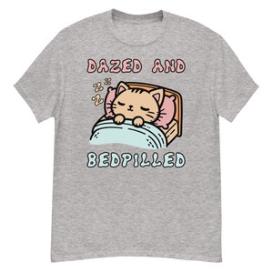 Dazed and Bedpilled - Cute Sleepy Cat Meme T-shirt - Etsy