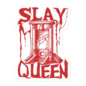 Slay Queen - Guillotine Meme Sticker - Etsy