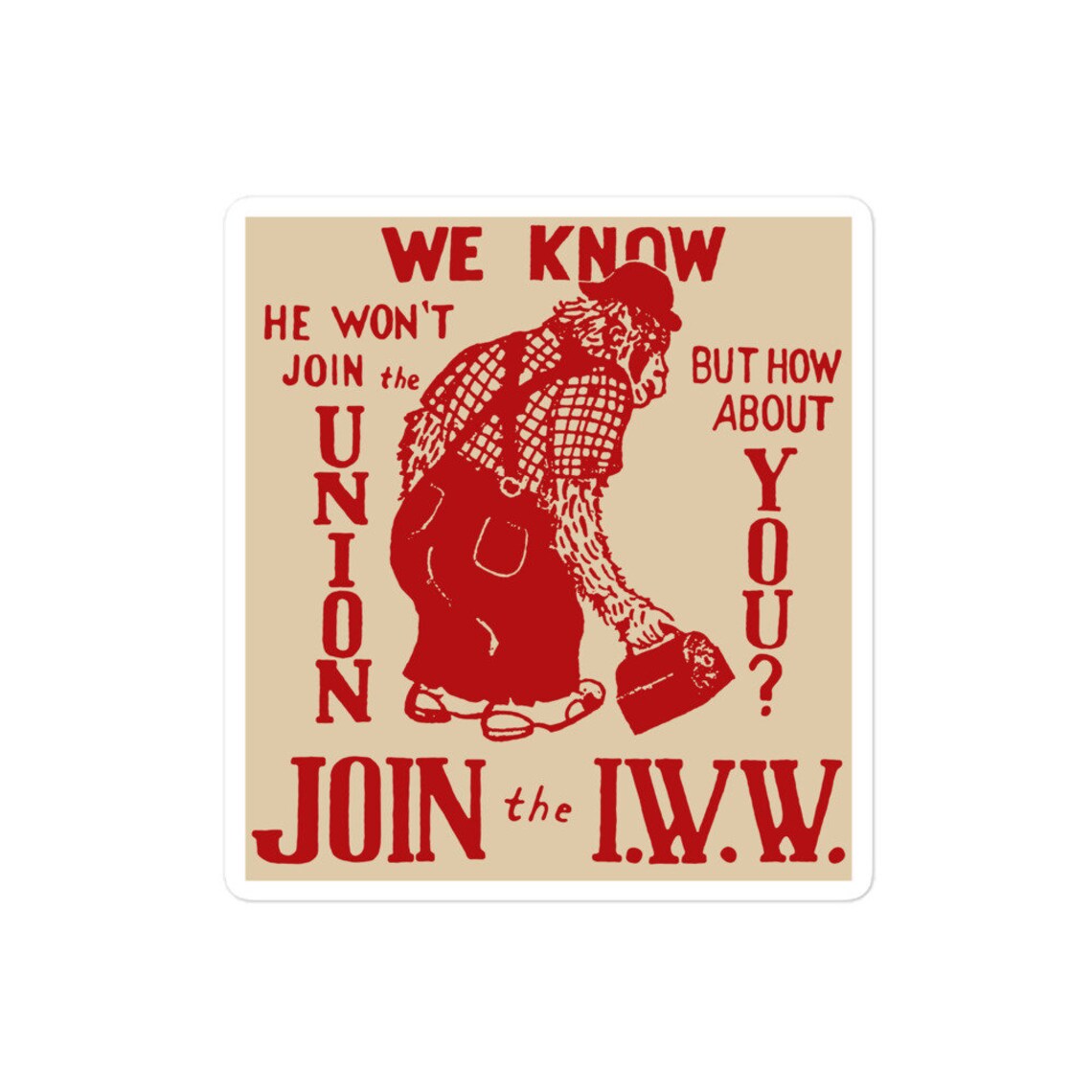 Join the IWW - Industrial Workers of the World, Anti-scab, Labor ...