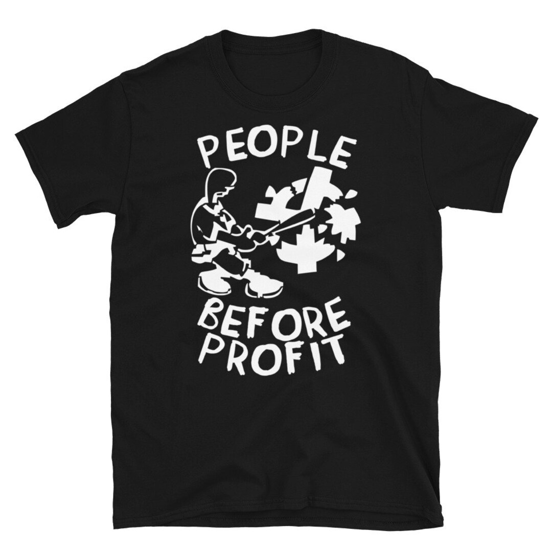 People Before Profit - Anti Capitalist, Socialist, Leftist T-shirt - Etsy