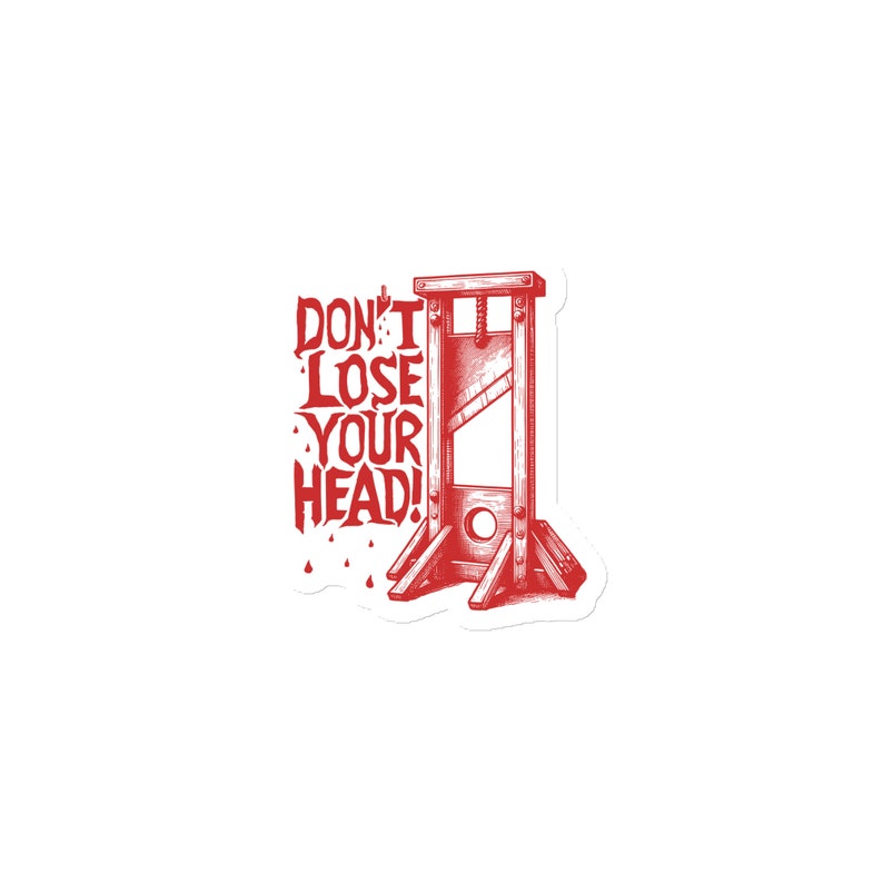 Don't Lose Your Head - Guillotine Meme Magnet - Etsy