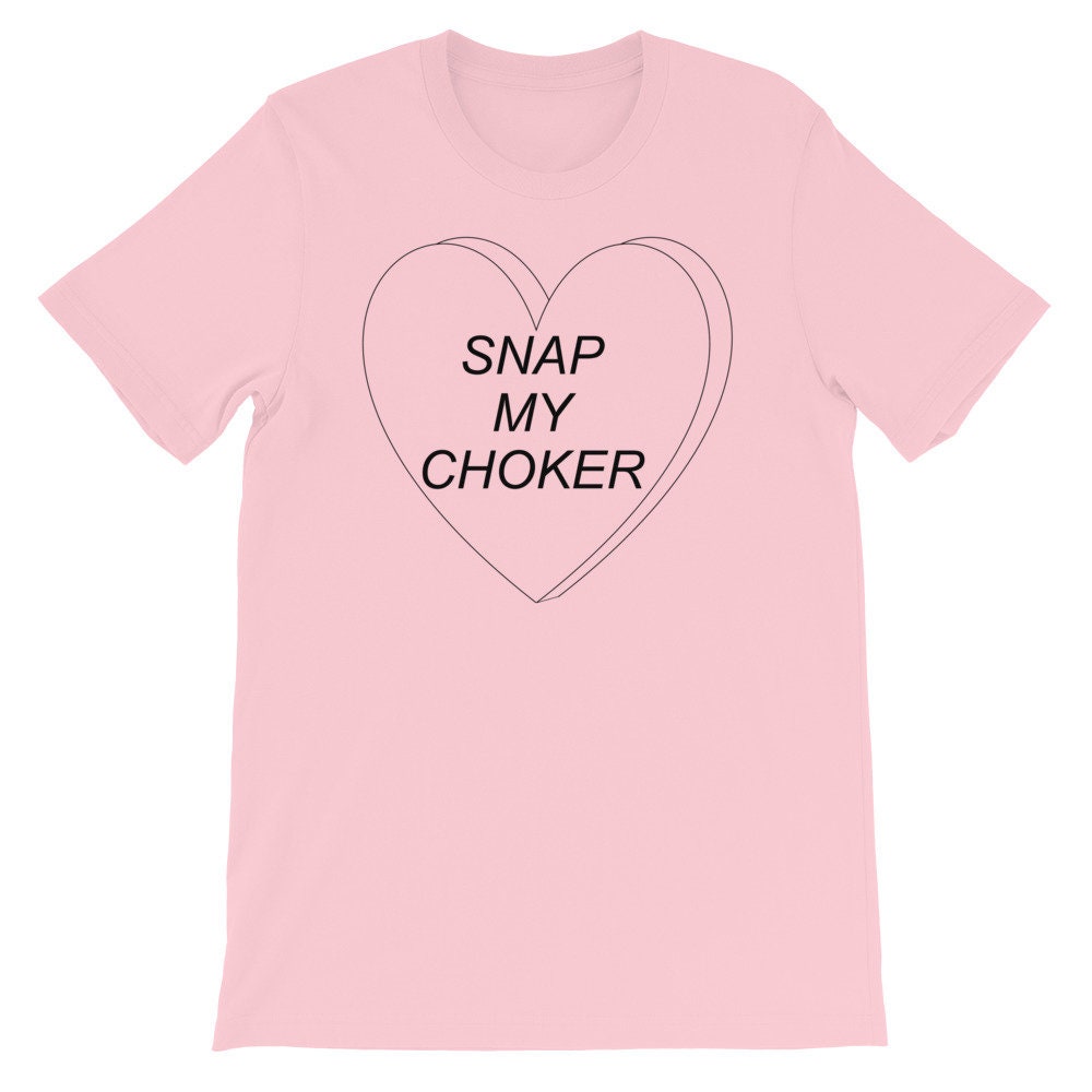 Snap My Choker Kinky T-Shirt | Etsy