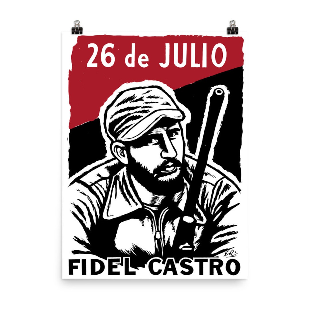 26 De Julio Fidel Castro - Cuban Revolution, Historical, Propaganda ...