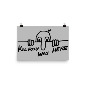 Kilroy Was Here - World War II, WW2, Historical, History, Graffiti ...