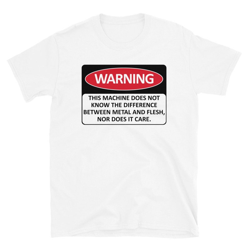 Warning This Machine Does Not Know the Difference Between - Etsy