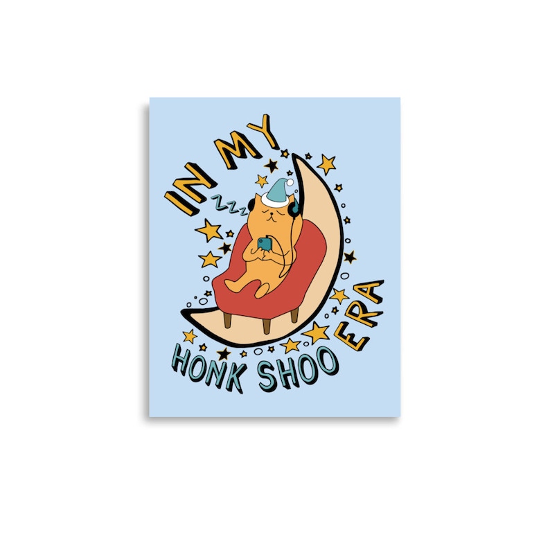 In My Honk Shoo Era Sleepy Meme Poster - Etsy