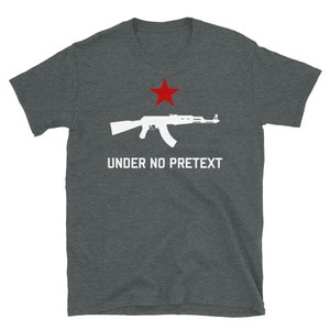 Under No Pretext Socialist Red Star T Shirt | Etsy