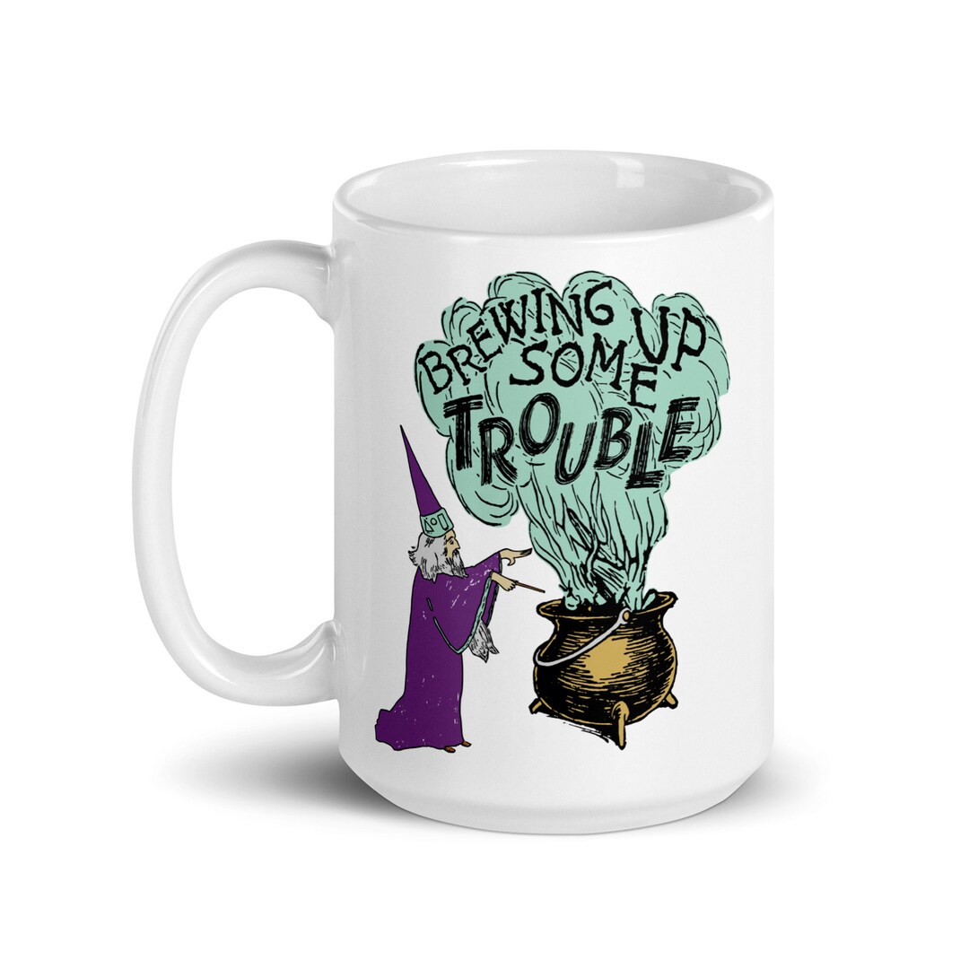 Brewing up Some Trouble - Wizard Meme Mug - Etsy