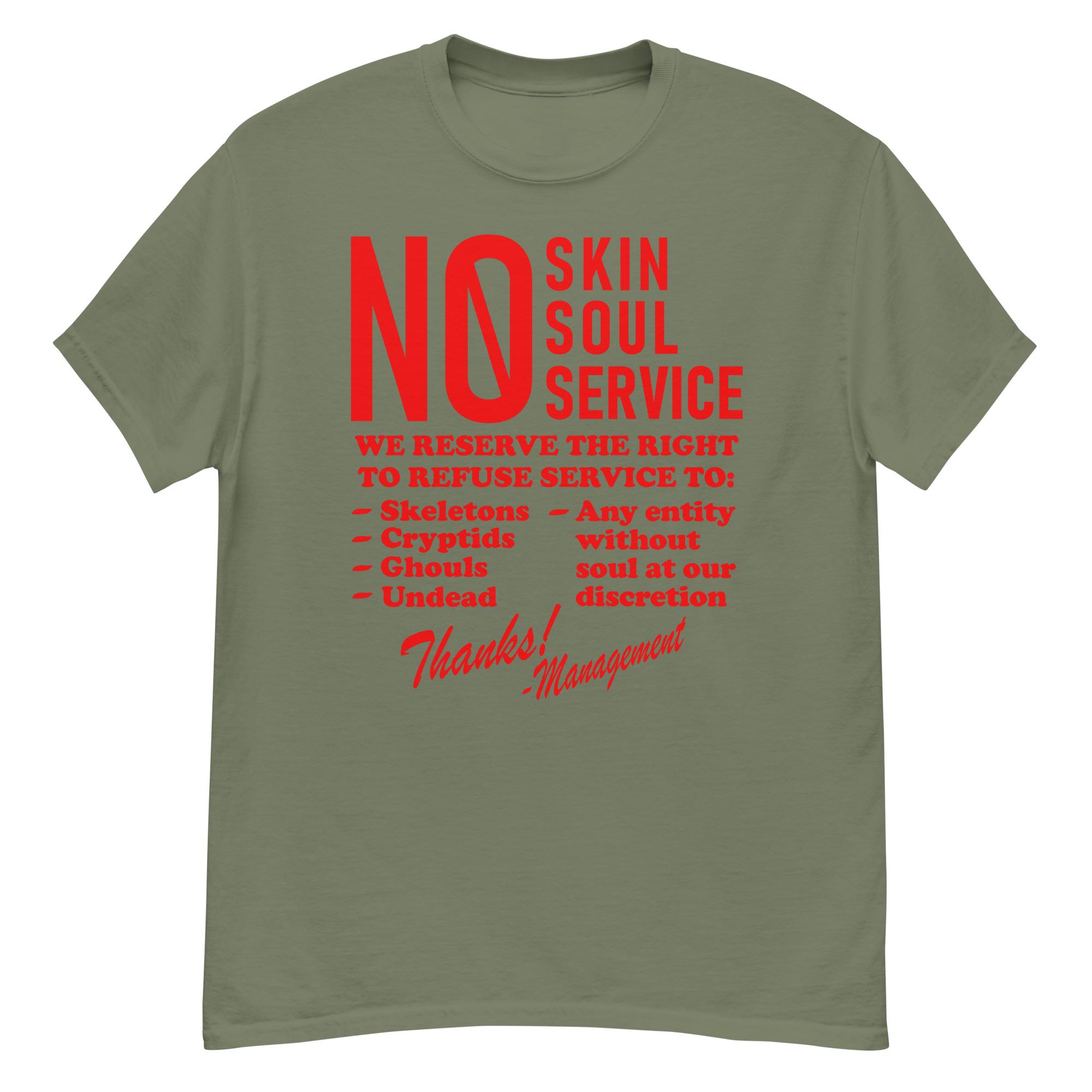 No Skin No Soul No Service - Oddly Specific Meme T-shirt - Etsy