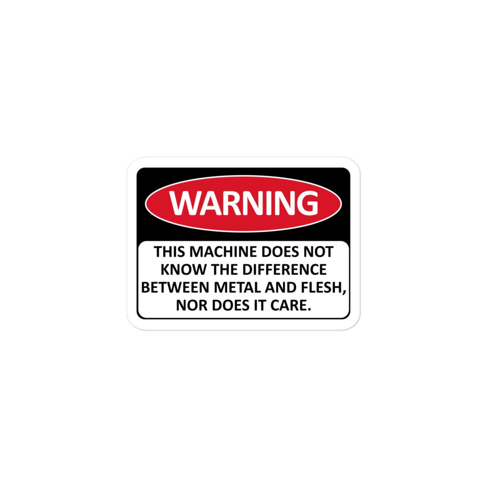 Warning This Machine Does Not Know the Difference Between Metal and ...