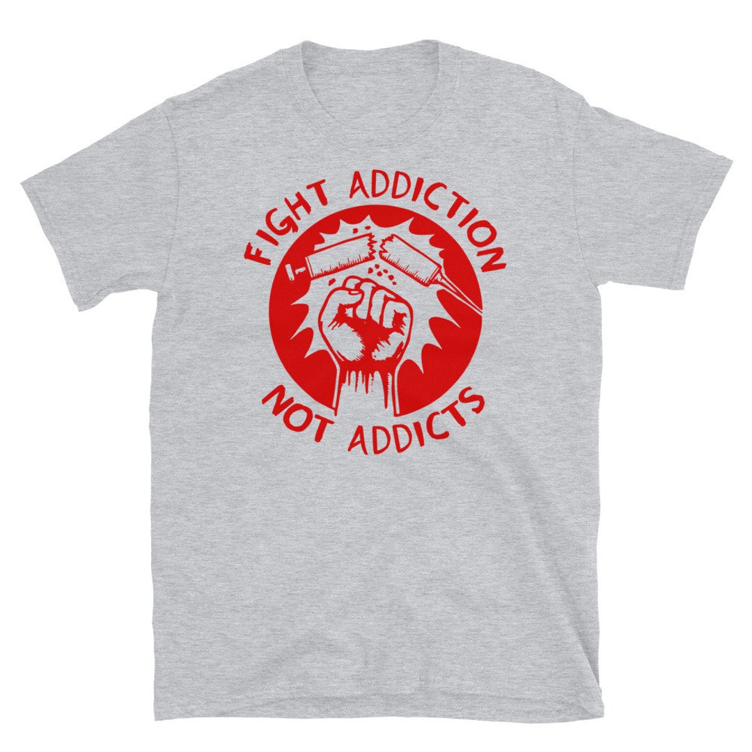 Fight Addiction Not Addicts - End the War on Drugs T-shirt - Etsy