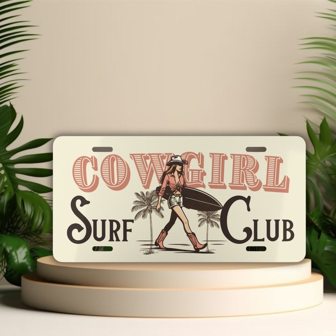 Coastal Cowgirl Surf Club License Plate, Western Front License Plate ...