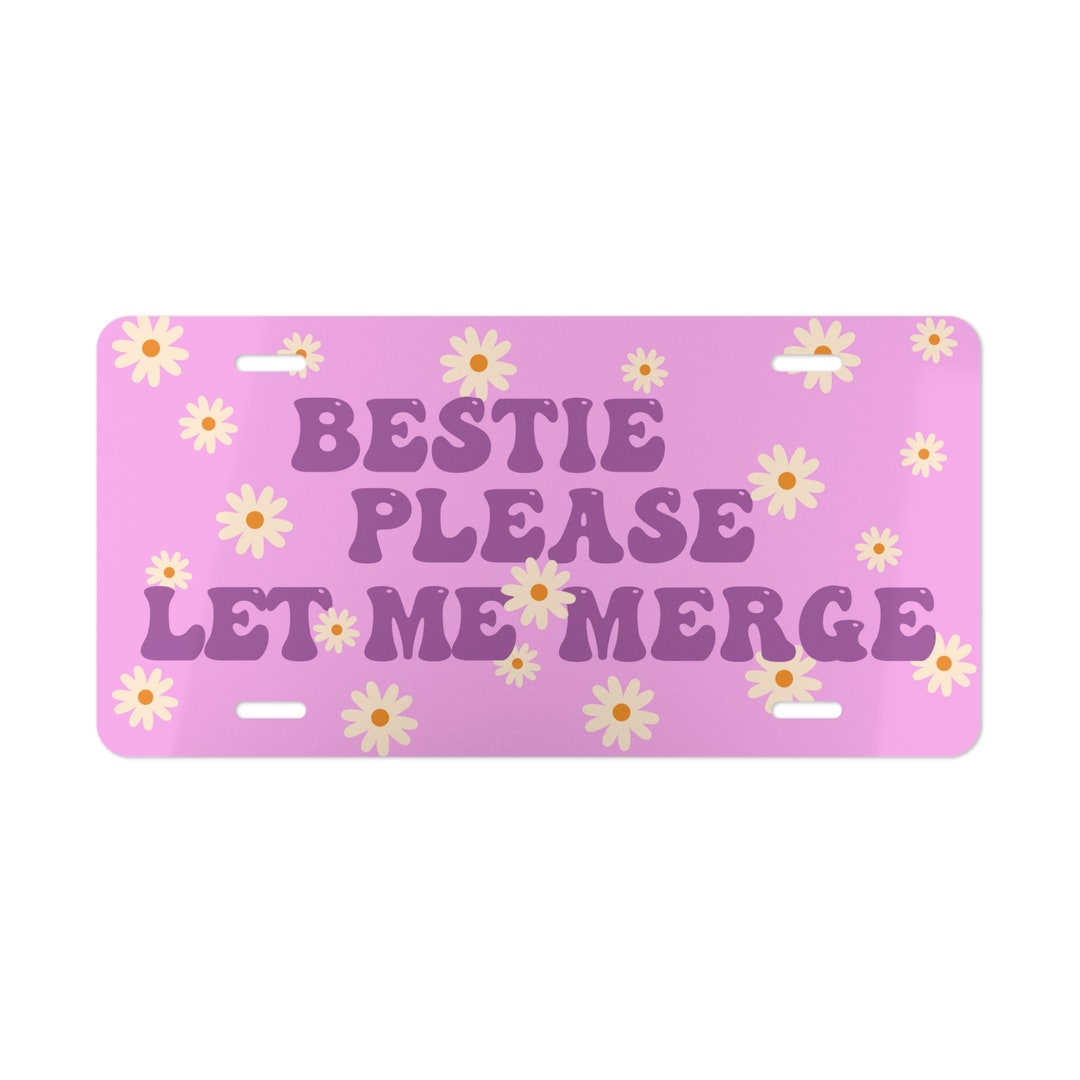 Funny Front License Plate, Bestie Please Let Me Merge, Purple Vanity ...