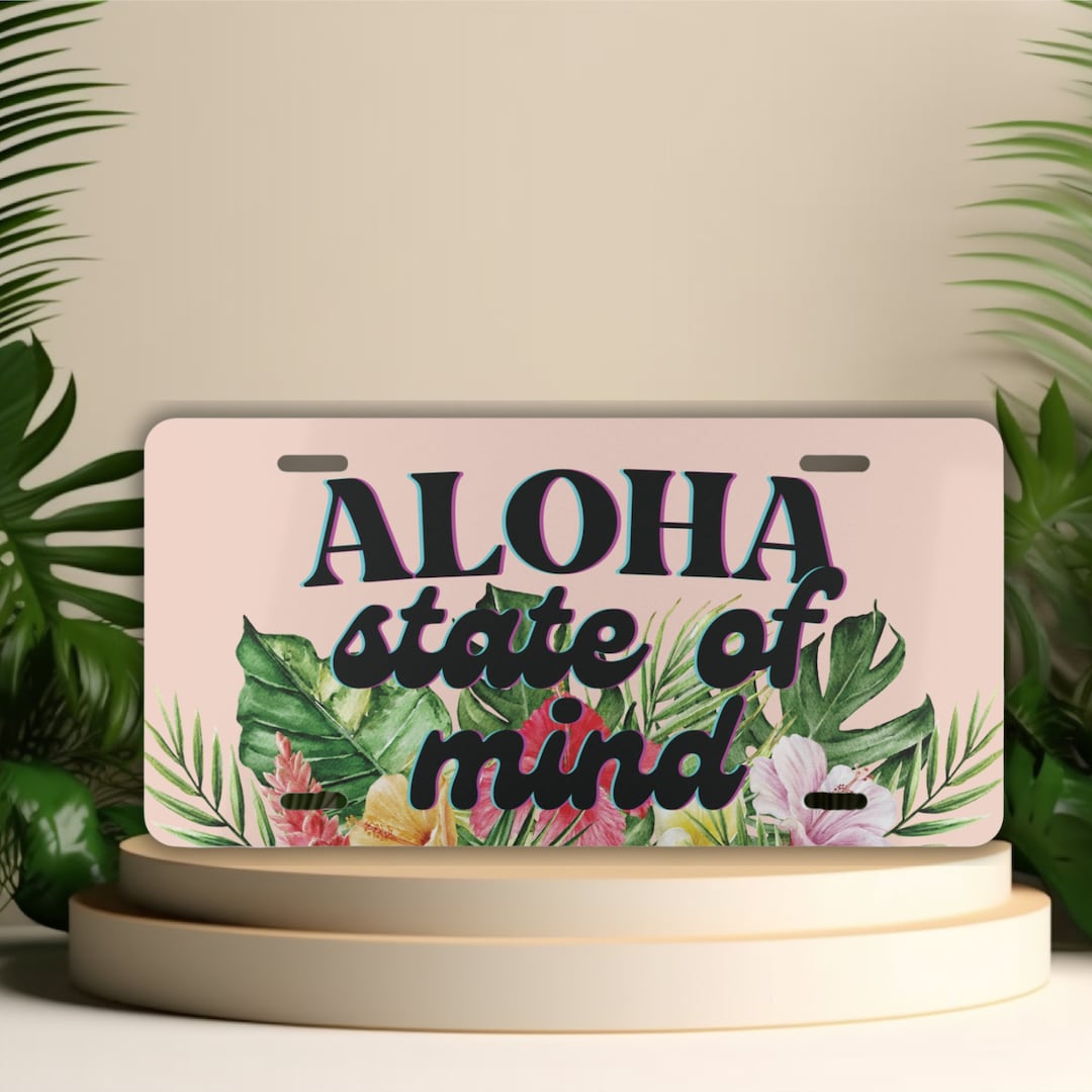 Hawaii License Plate: Aloha State of Mind, Tropical Car Decor - Etsy