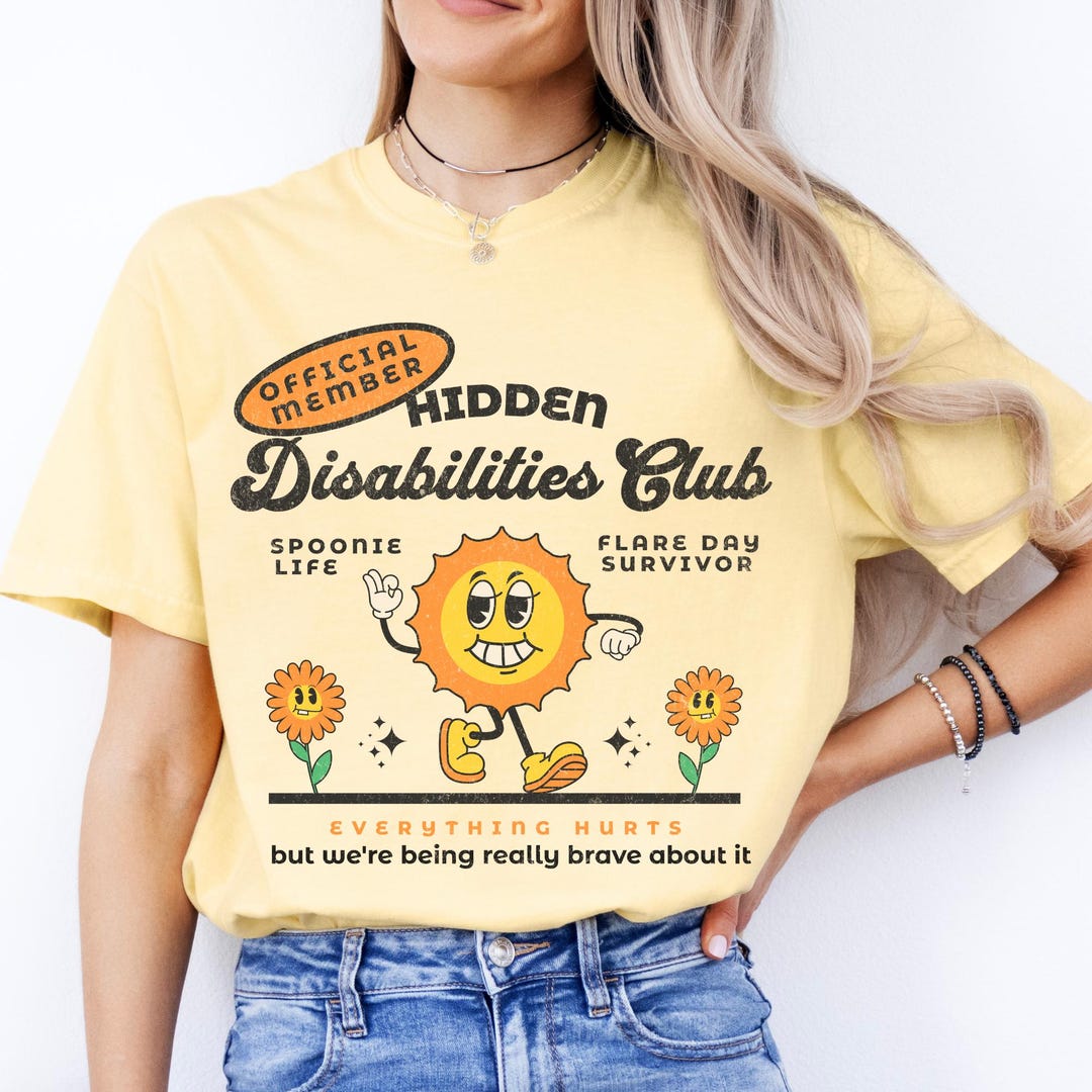 Hidden Disability Shirt, Pots Syndrome, PCOS, Spoonie Gift, Invisible ...