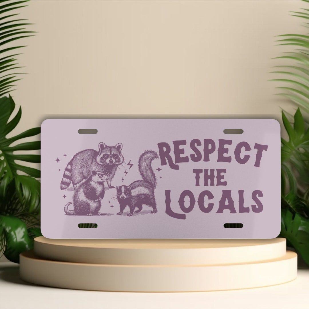 Respect the Locals License Plate: Funny Raccoon Car Decor - Etsy