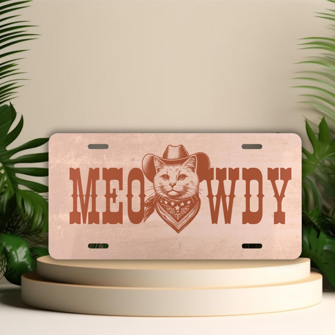 Meowdy Cowboy Cat Front License Plate, Rustic Western Aesthetic Car ...