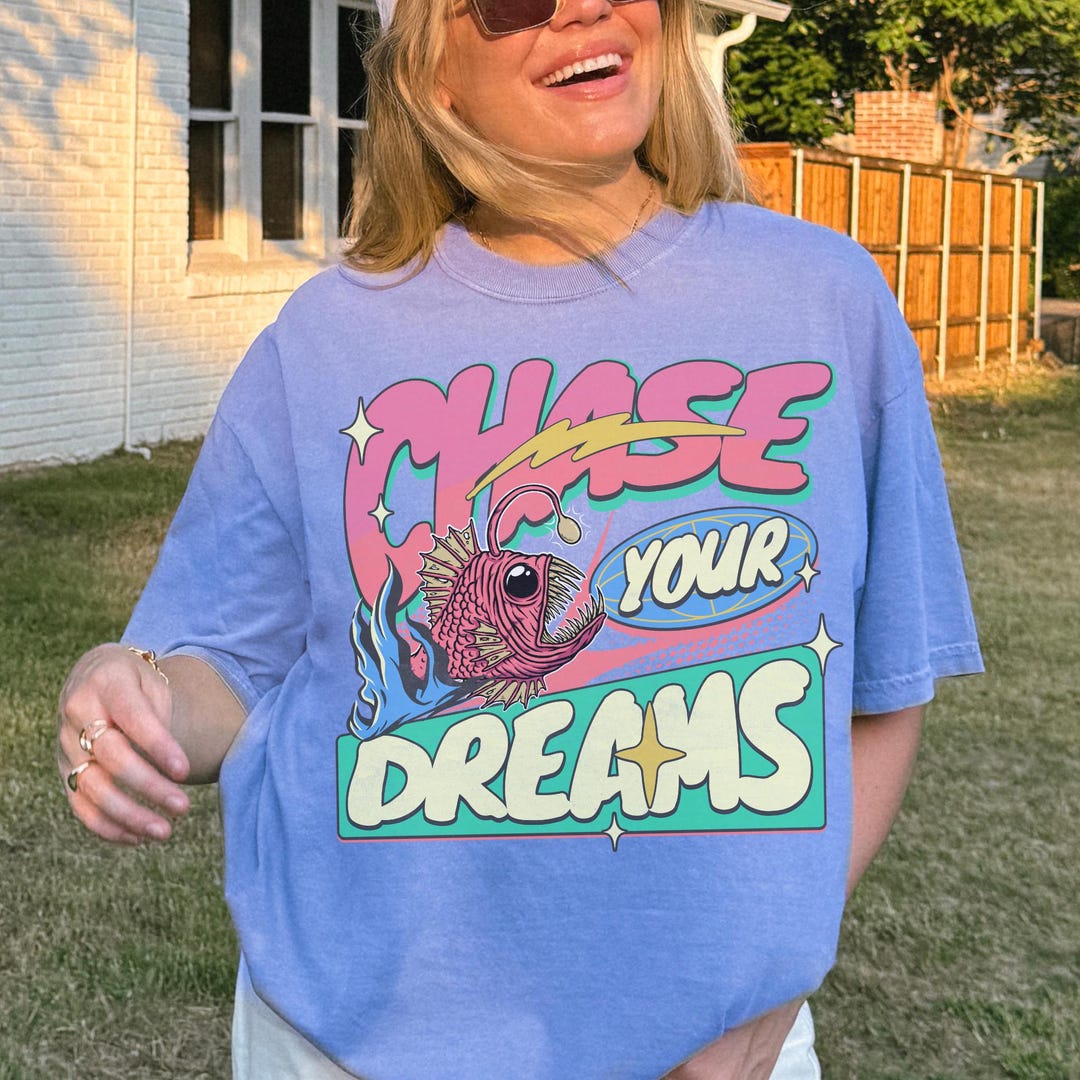 Angler Fish Shirt, Chase Your Dreams Inspirational T-shirt, Deep Sea ...