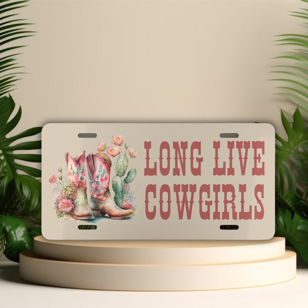 Western Front License Plate, Long Live Cowgirls Car Tag, Watercolor ...