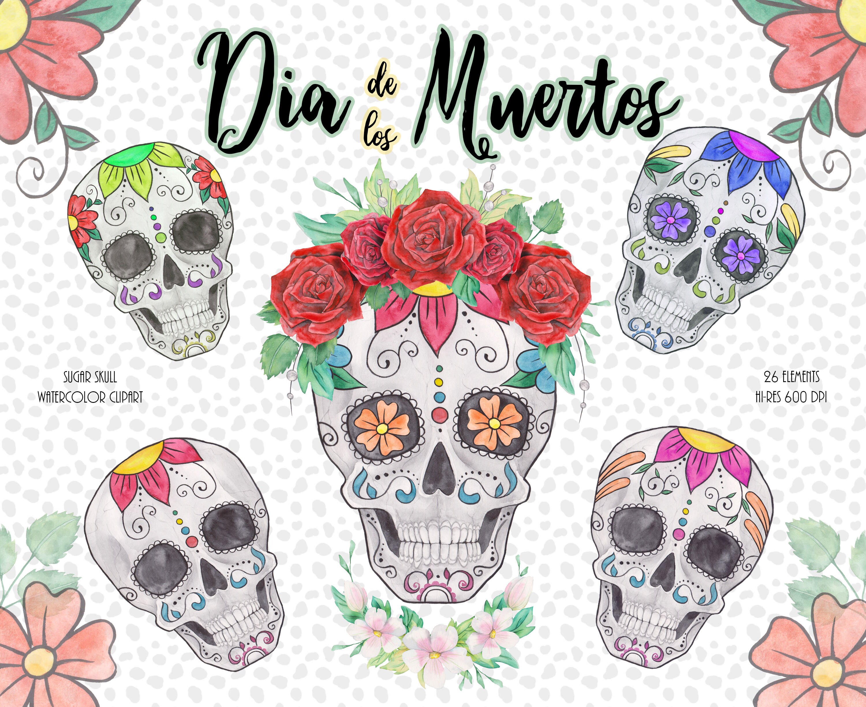 Sugar Skull Watercolor Clipart, Dia De Los Muertos, Floral Elemets ...