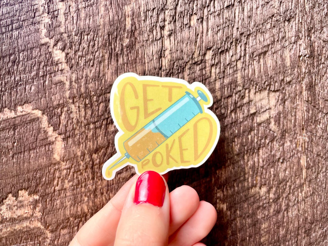 Get Poked Sticker - Pro Vaccination Sticker - Die Cut Sticker - Etsy