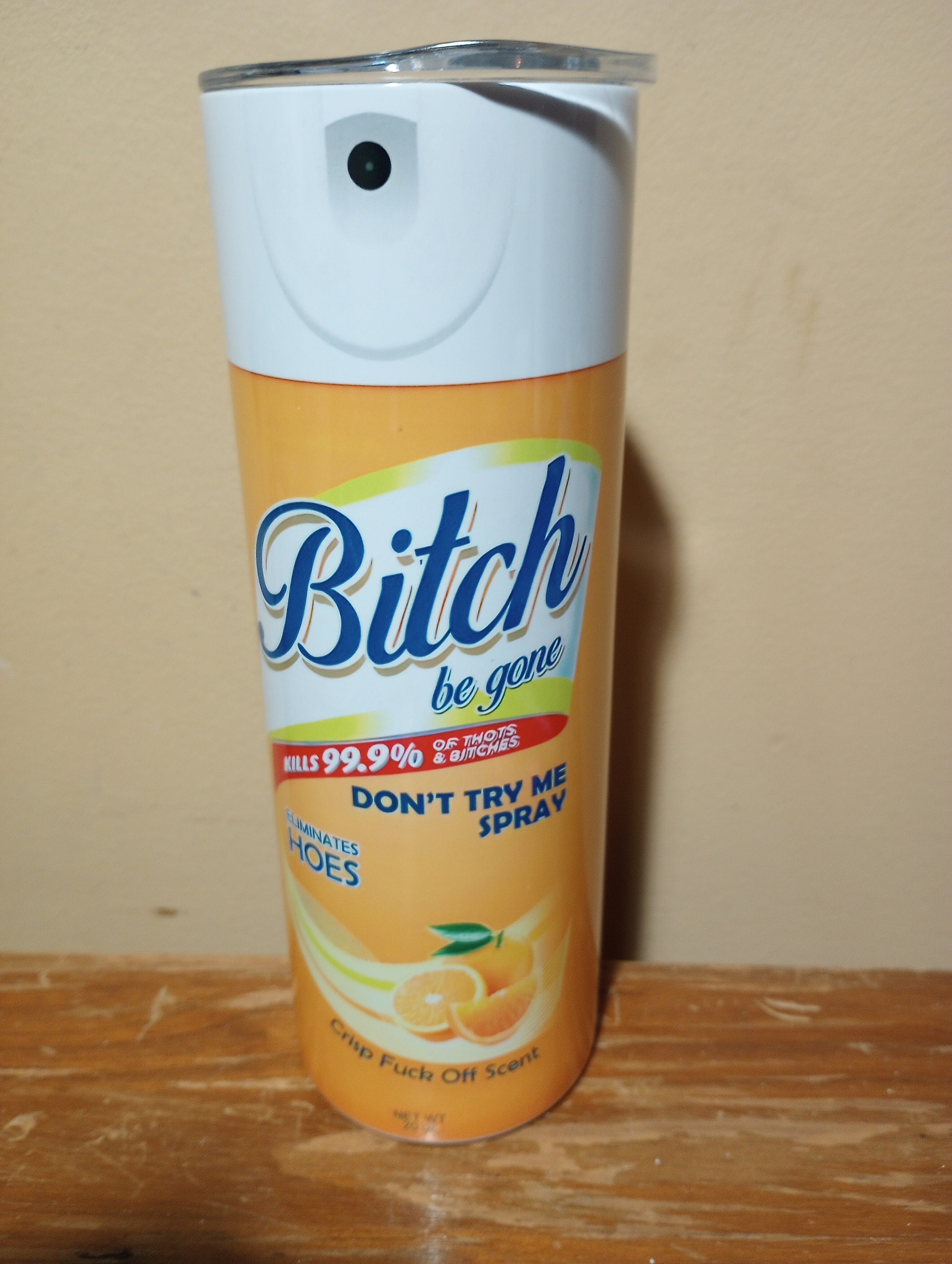 Funny Bitch Be Gone Spray Away Tumbler Gag Gift Bitch Be Gone Joke Gift ...