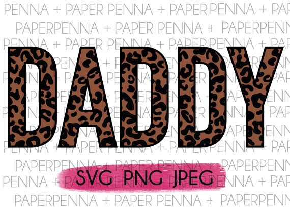 Daddy Cheetah SVG PNG JPEG Instant Download | Etsy