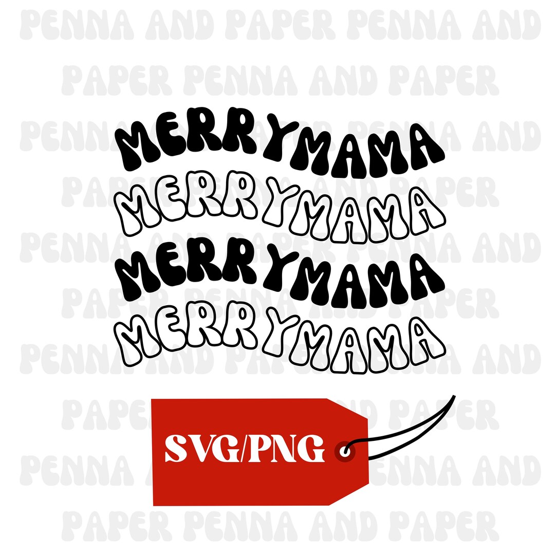 Retro Curved Font Merry Mama Christmas SVG PNG Instant Download ...
