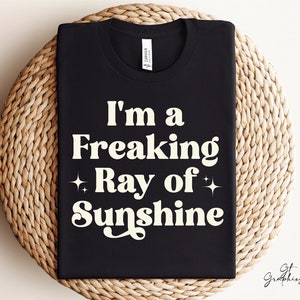 I'm a Freaking Ray of Sunshine SVG PNG, Funny Sarcastic Quote Groovy ...