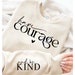 Have Courage and Be Kind Svg Boho Inspirational Svg Png, Positive ...