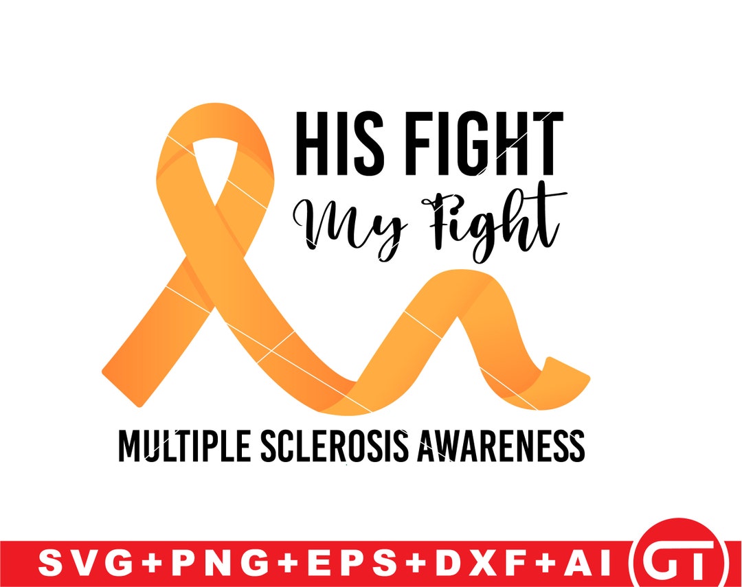 His Fight My Fight Svg , Multiple Sclerosis MS Warrior Svg Design ...