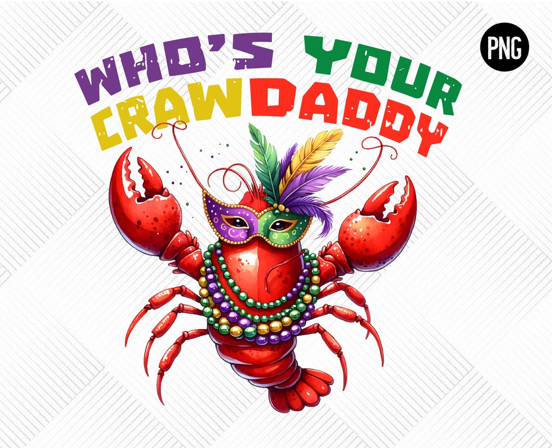 Whos Your Crawdaddy PNG, Crawfish Jester Beads Funny Mardi Gras Png File Shirt , Mardi Gras ...