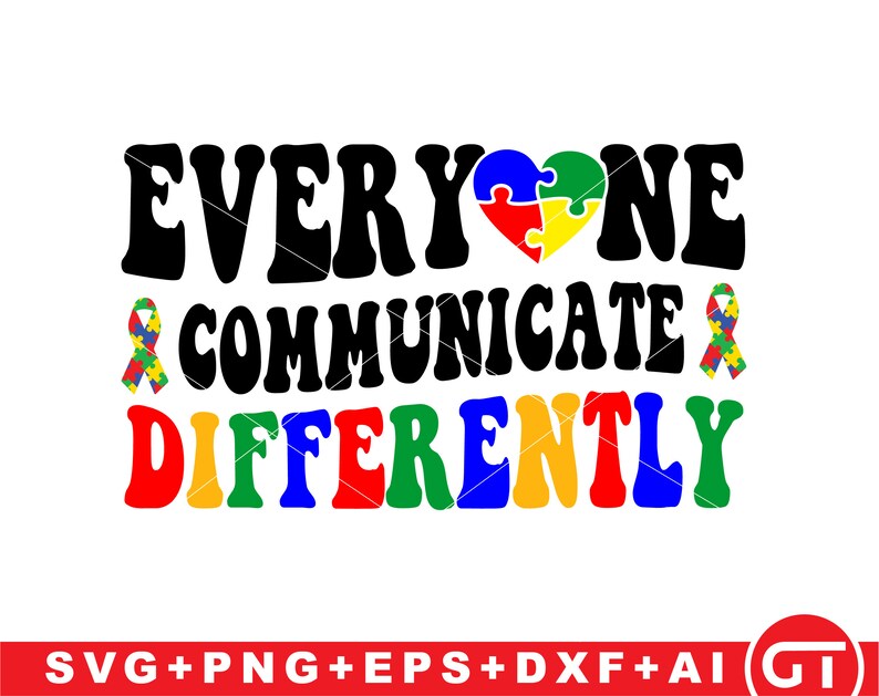 Everyone Communicate Differently World Autism Awareness - Etsy