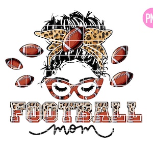 Football Mom PNG, Messy Bun Mom Football , Leopard Football Mom Png ...