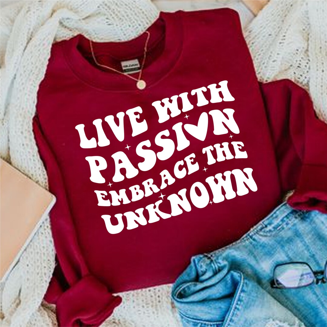 Live With Passion Embrace the Unknown Svg Inspiring Svg - Etsy