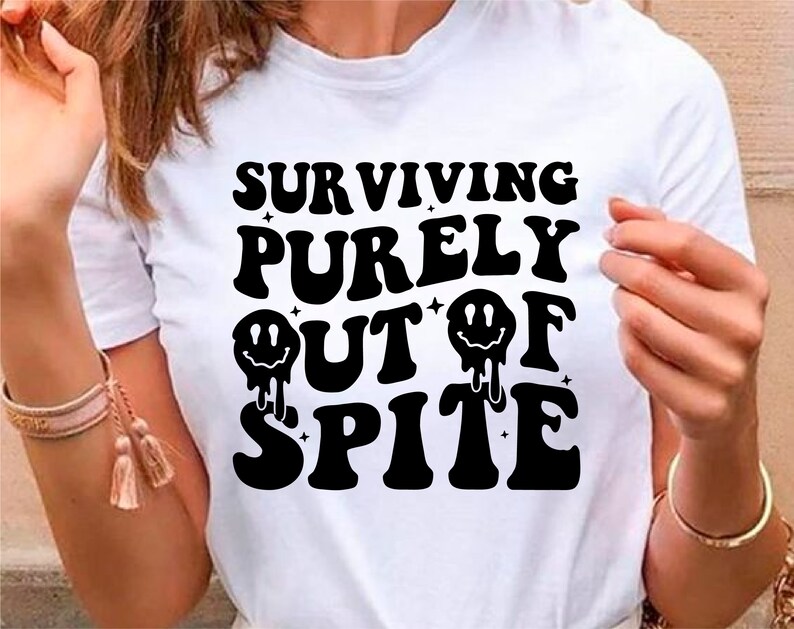 Surviving Purely Out of Spite Svg Groovy Humorous Funny Joke - Etsy ...