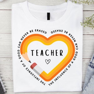 Teach Love Inspire SVG PNG, One Loved Teacher Svg File Shirt , Teacher ...