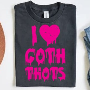 I Love Goth Thots SVG , Goth Thots Lovers Halloween Funny Svg Shirt ...