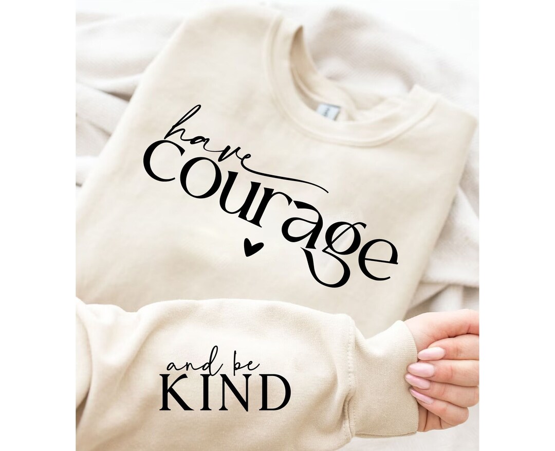 Have Courage and Be Kind Svg Boho Inspirational Svg Png, Positive ...
