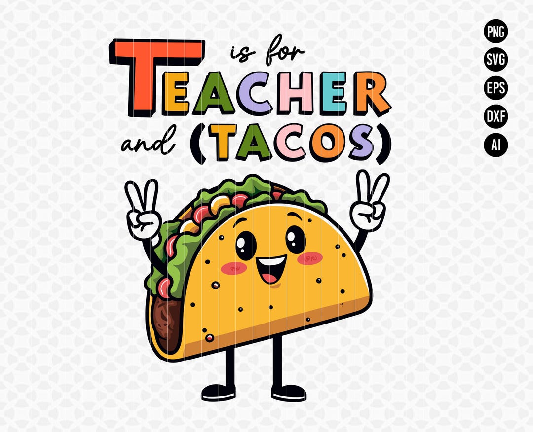 T is for Teacher and Tacos SVG PNG, Finny Teacher and Tacos Svg File ...